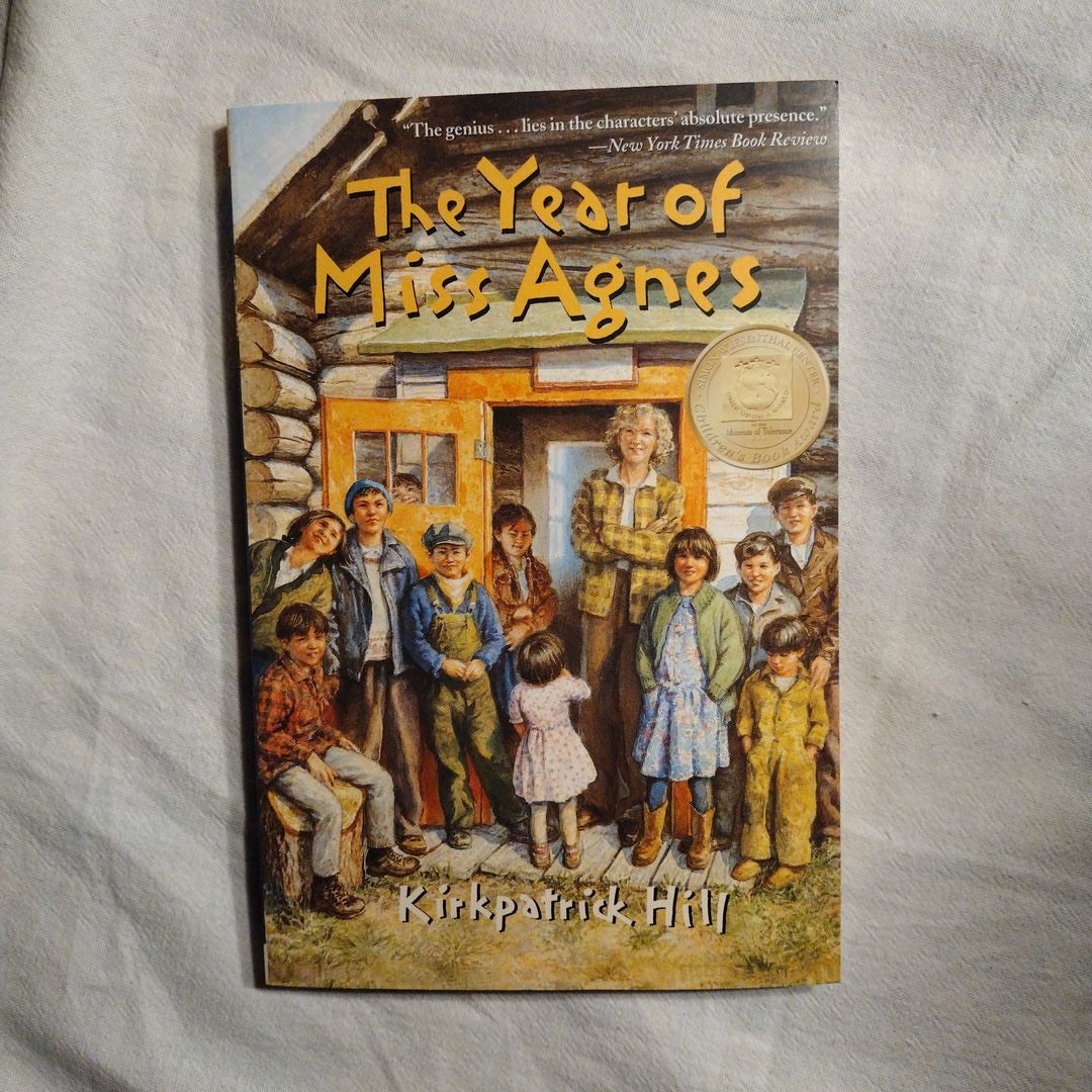 The Year of Miss Agnes by Kirkpatrick Hill