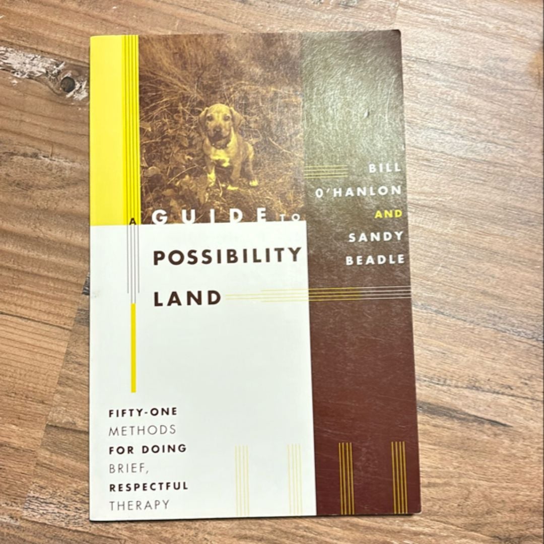 Guide To Possibility Land By Bill Ohanlon Sandy Beadle 