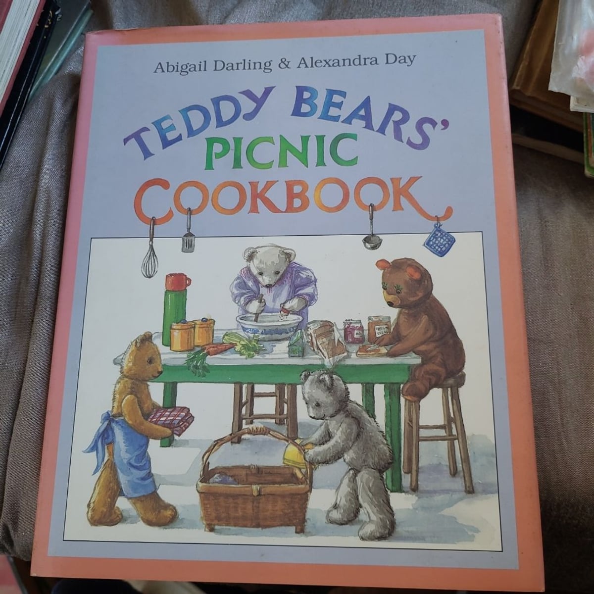 Teddy Bear's Picnic Cookbook by Abigail Darling, Alexandra Day