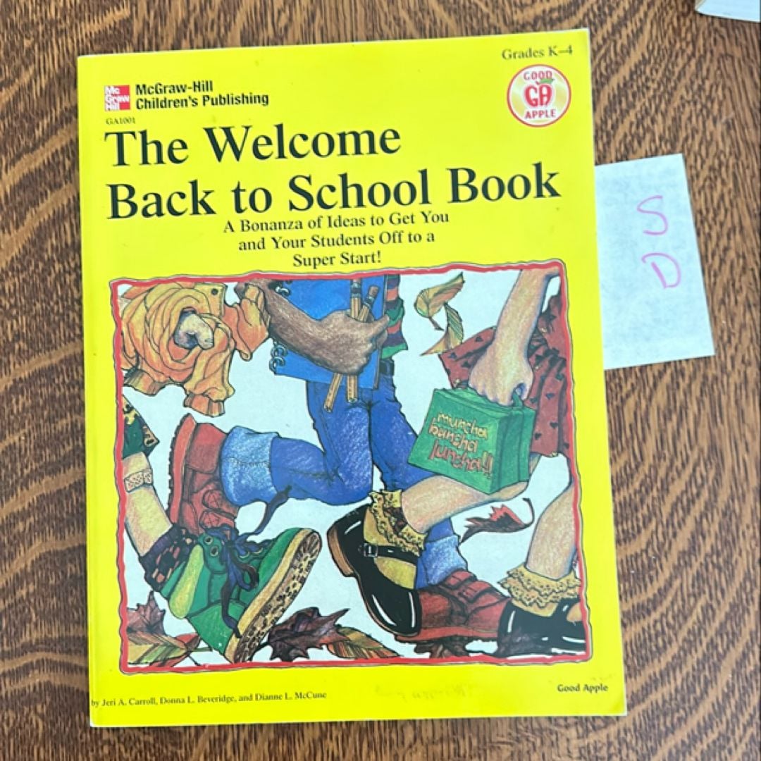 The Welcome Back to School Book by Dianne McCune; Donna Beveridge; Jeri ...
