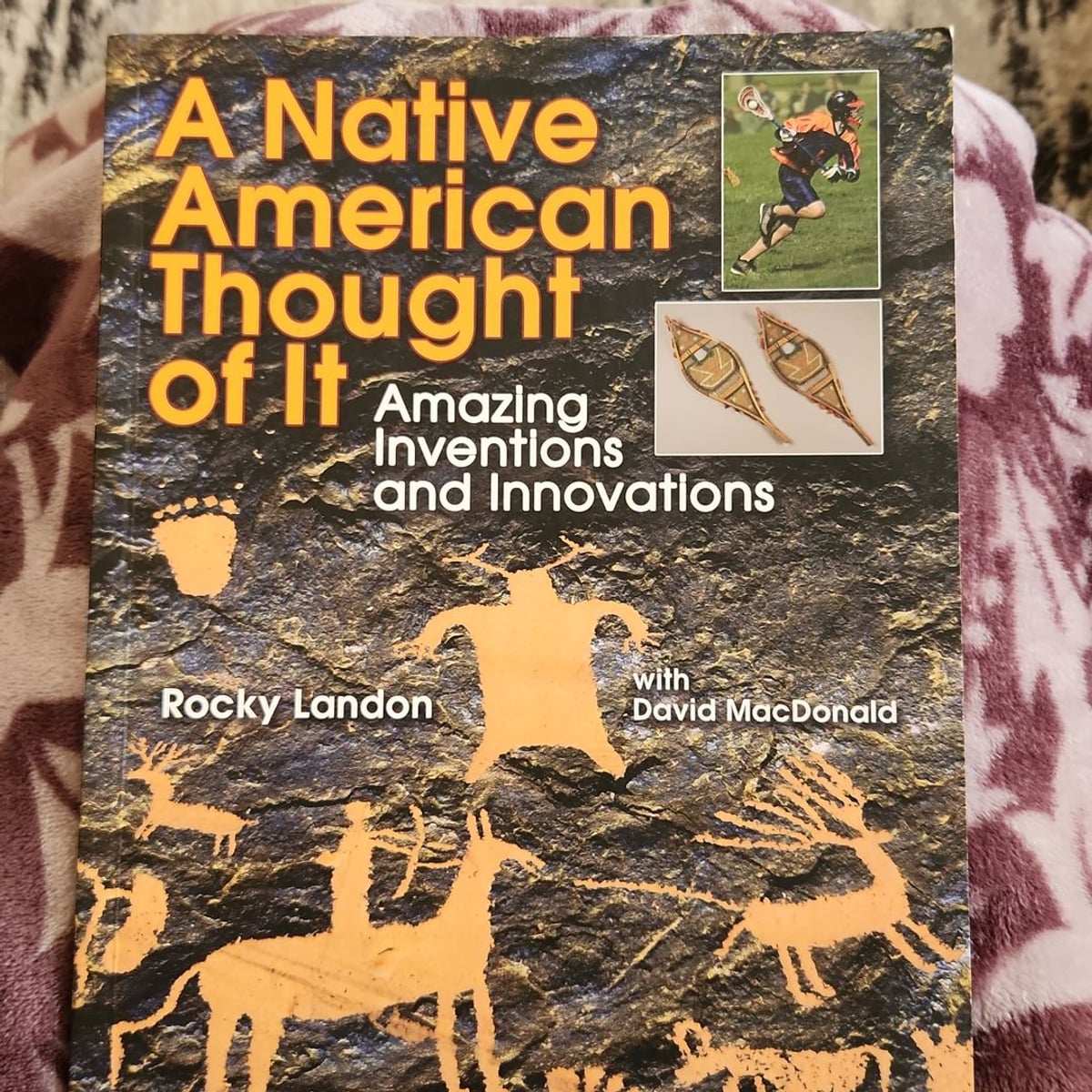 Native American Thought of It by Rocky Landon, David MacDonald