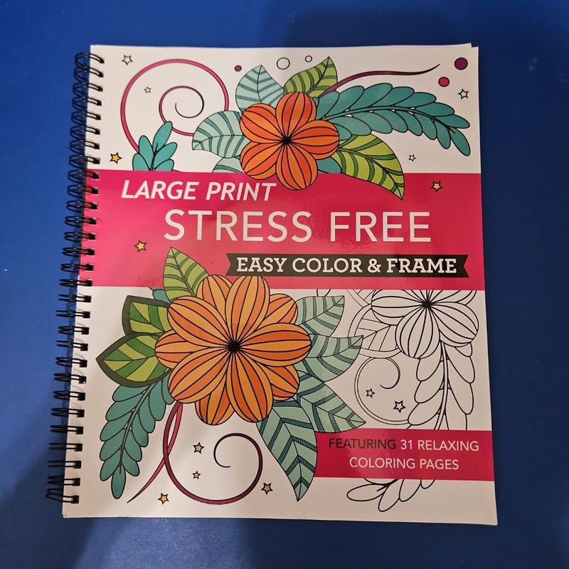 Large Print Easy Color and Frame - Stress Free (Coloring Book) by New ...