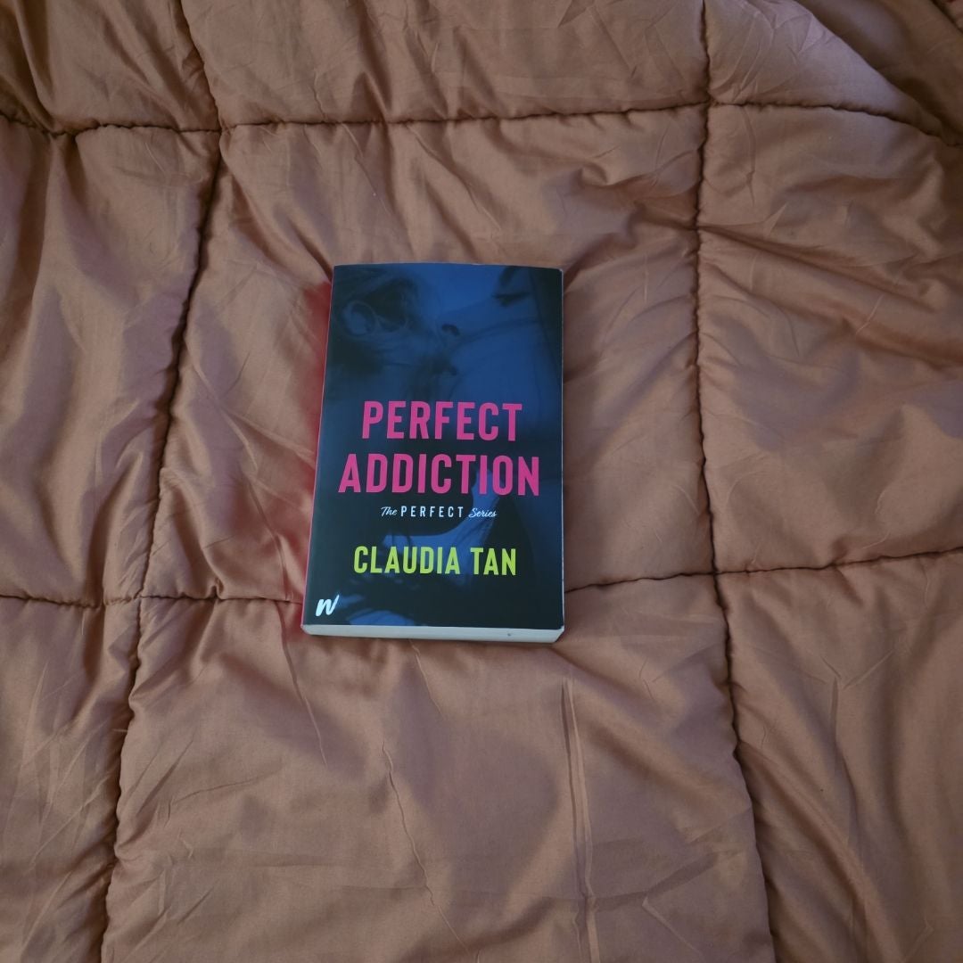 Perfect Addiction by Claudia Tan, Paperback | Pangobooks