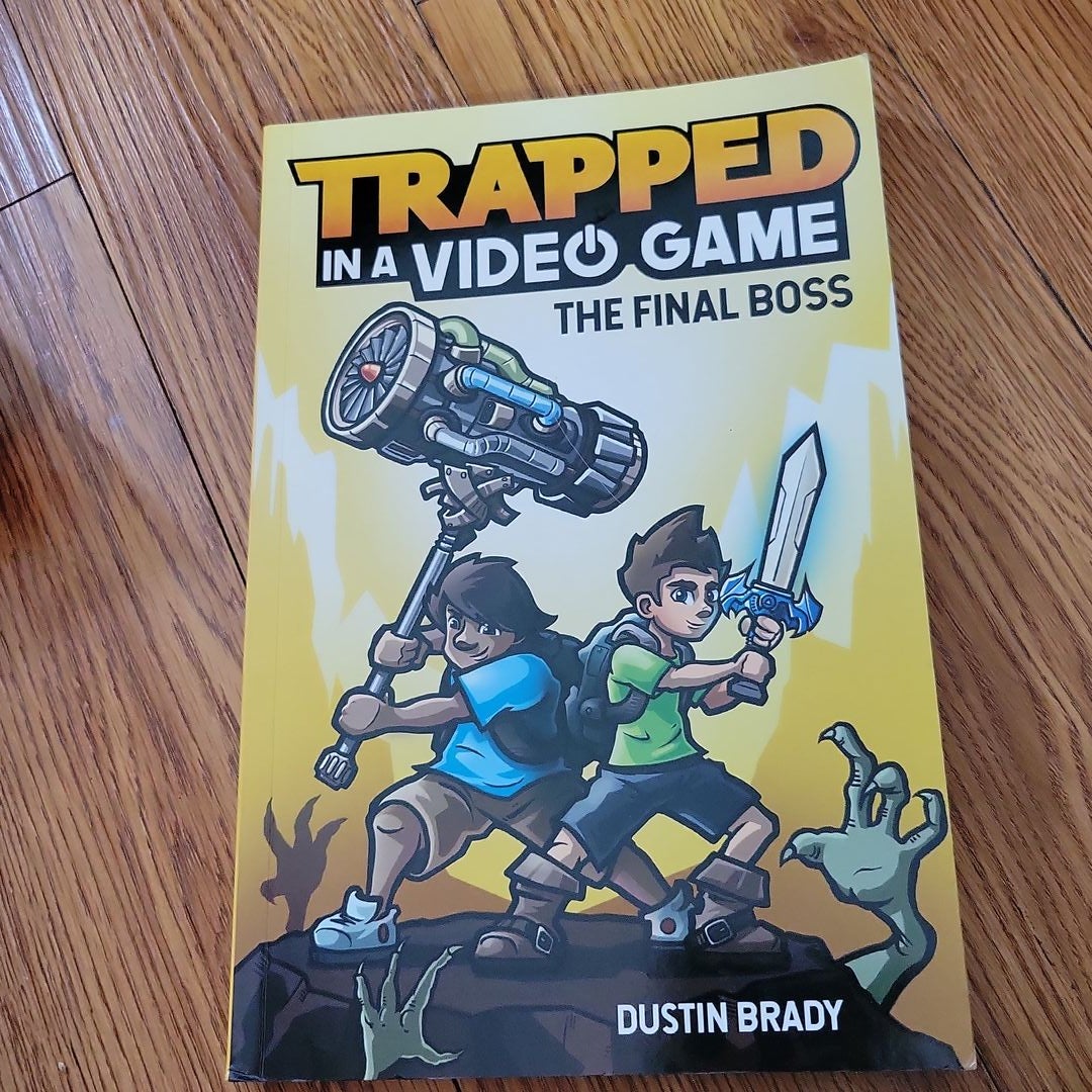 Trapped in a Video Game by Dustin Brady, Jesse Brady