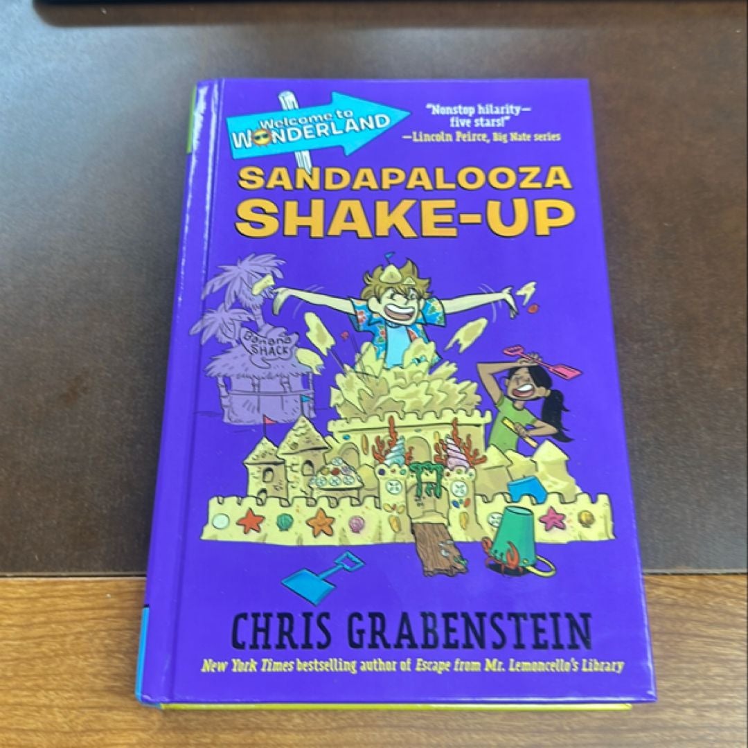 Welcome to Wonderland #3: Sandapalooza Shake-Up by Chris Grabenstein