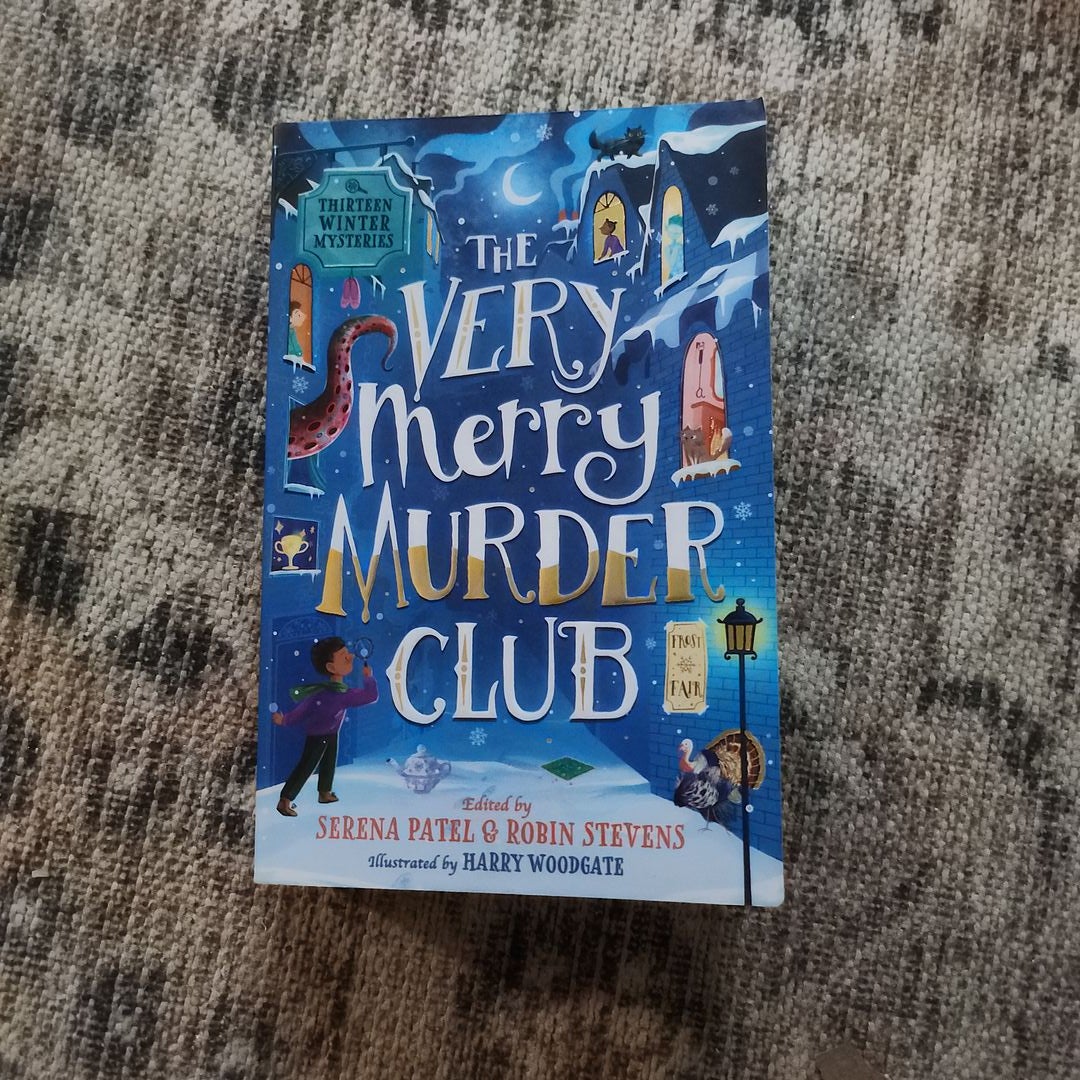 The Very Merry Murder Club by Abiola Bello, Patrice Lawrence, Roopa Farooki, Serena Patel ...