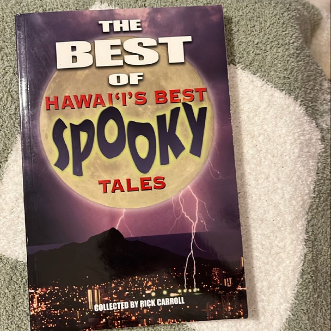 The Best of Hawaii's Best Spooky Tales by Rick Carroll
