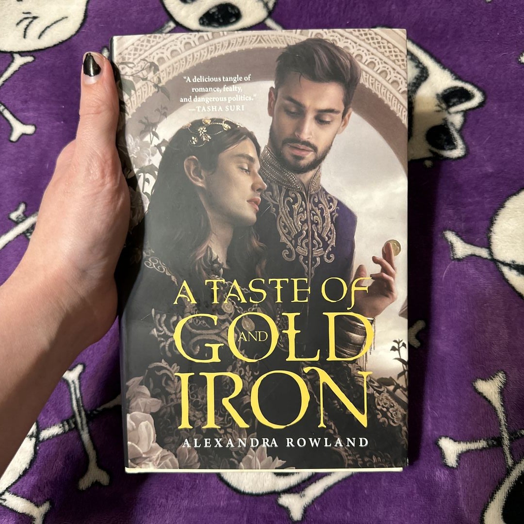 A Taste of Gold and Iron by Alexandra Rowland, Hardcover | Pangobooks