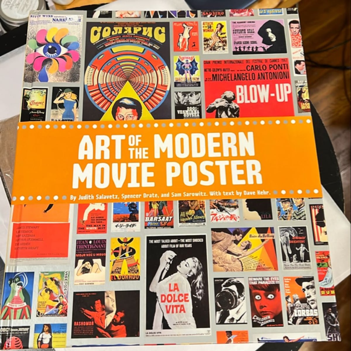 Art of the Modern Movie Poster by Judith Salavetz, Spencer Drate, Sam ...