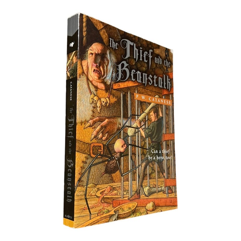The Thief and the Beanstalk by P. W. Catanese