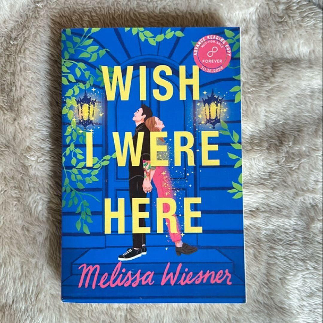 Wish I Were Here by Melissa Weisner , Paperback | Pangobooks