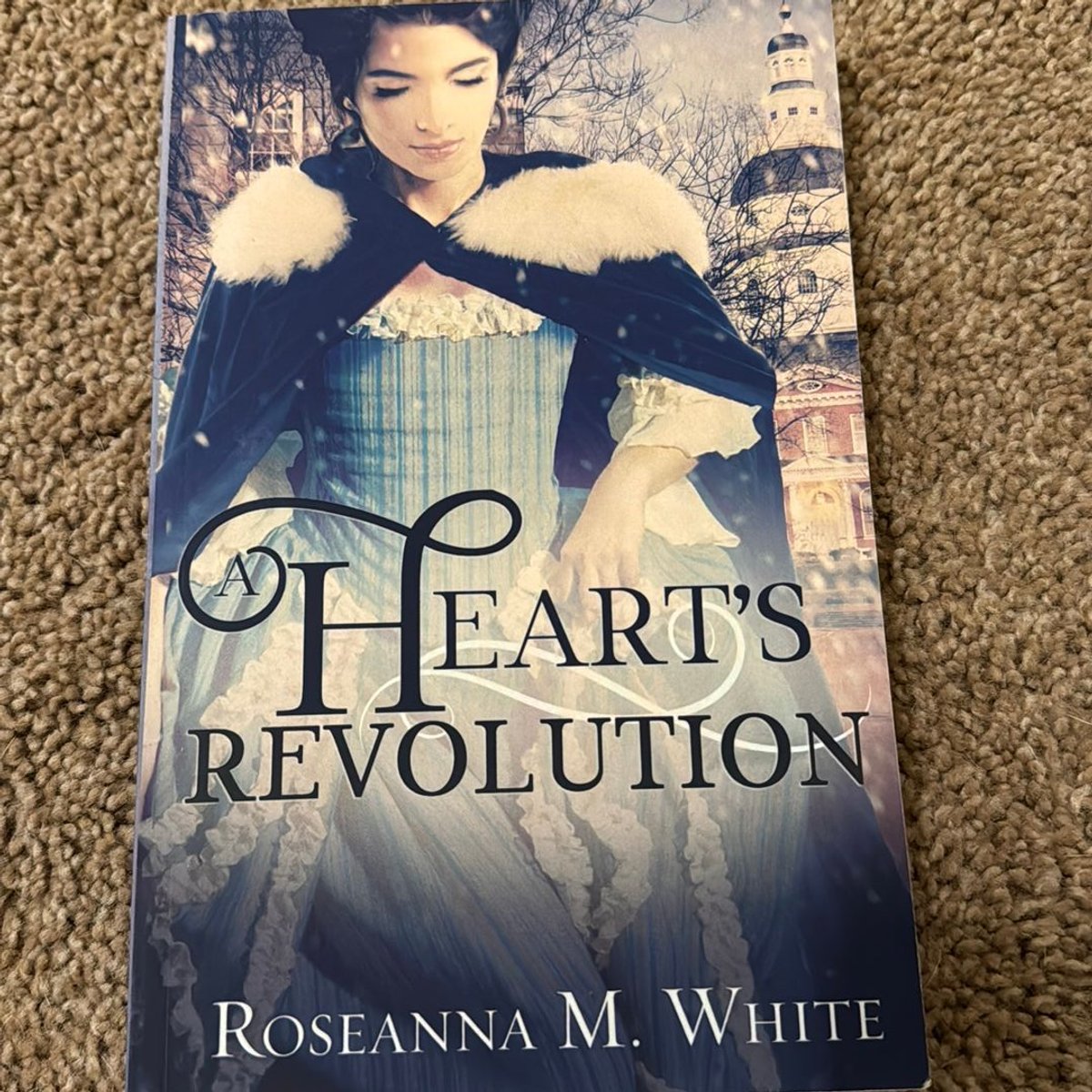 A Heart's Revolution by Roseanna M. White