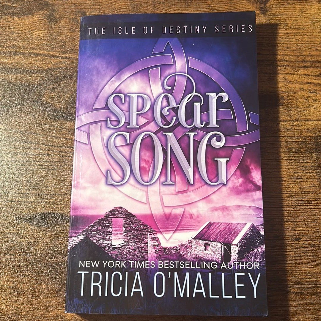 Spear Song by Tricia O'Malley
