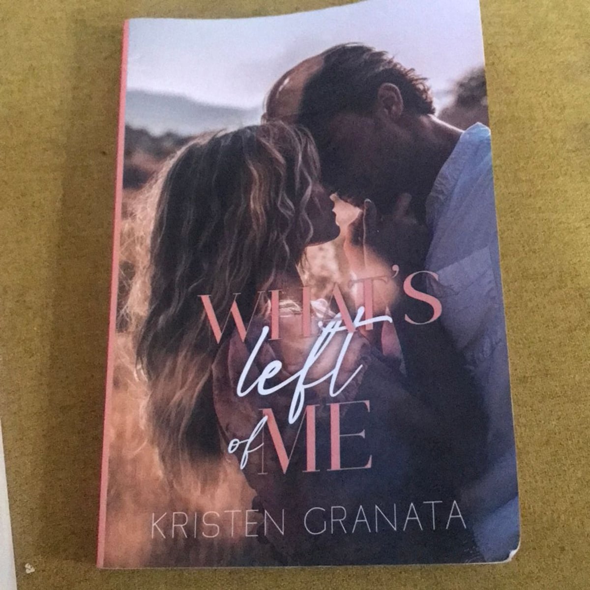 What's Left of Me by Kristen Granata