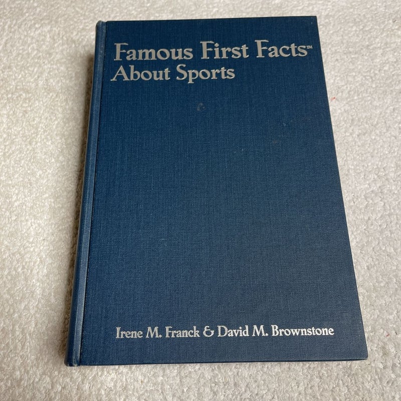 Famous First Facts about Sports by Irene M. Franck, Hardcover | Pangobooks