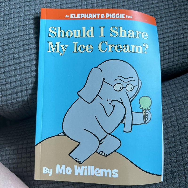 Elephant & Piggie: Should I Share My Ice Cream? by Mo Willems ...
