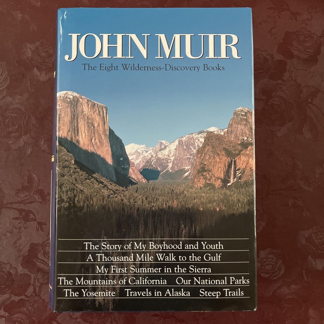 The Eight Wilderness-Discovery Books by John Muir