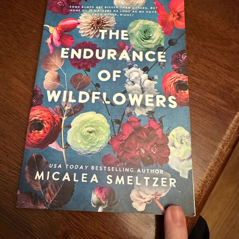 Endurance of Wildflowers by Micalea Smeltzer