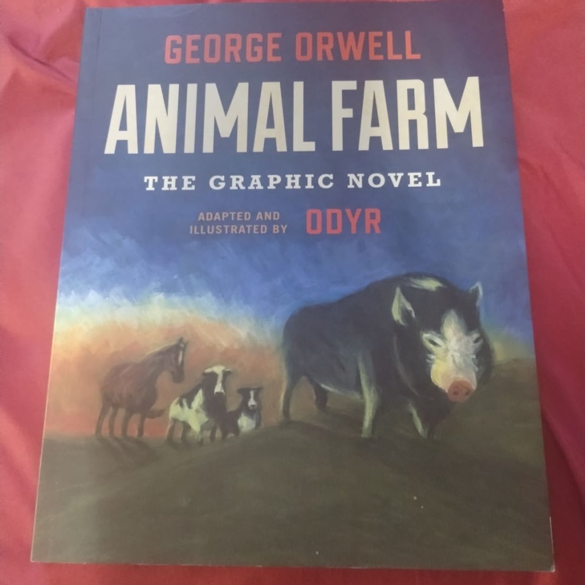 Animal Farm: the Graphic Novel by George. Orwell
