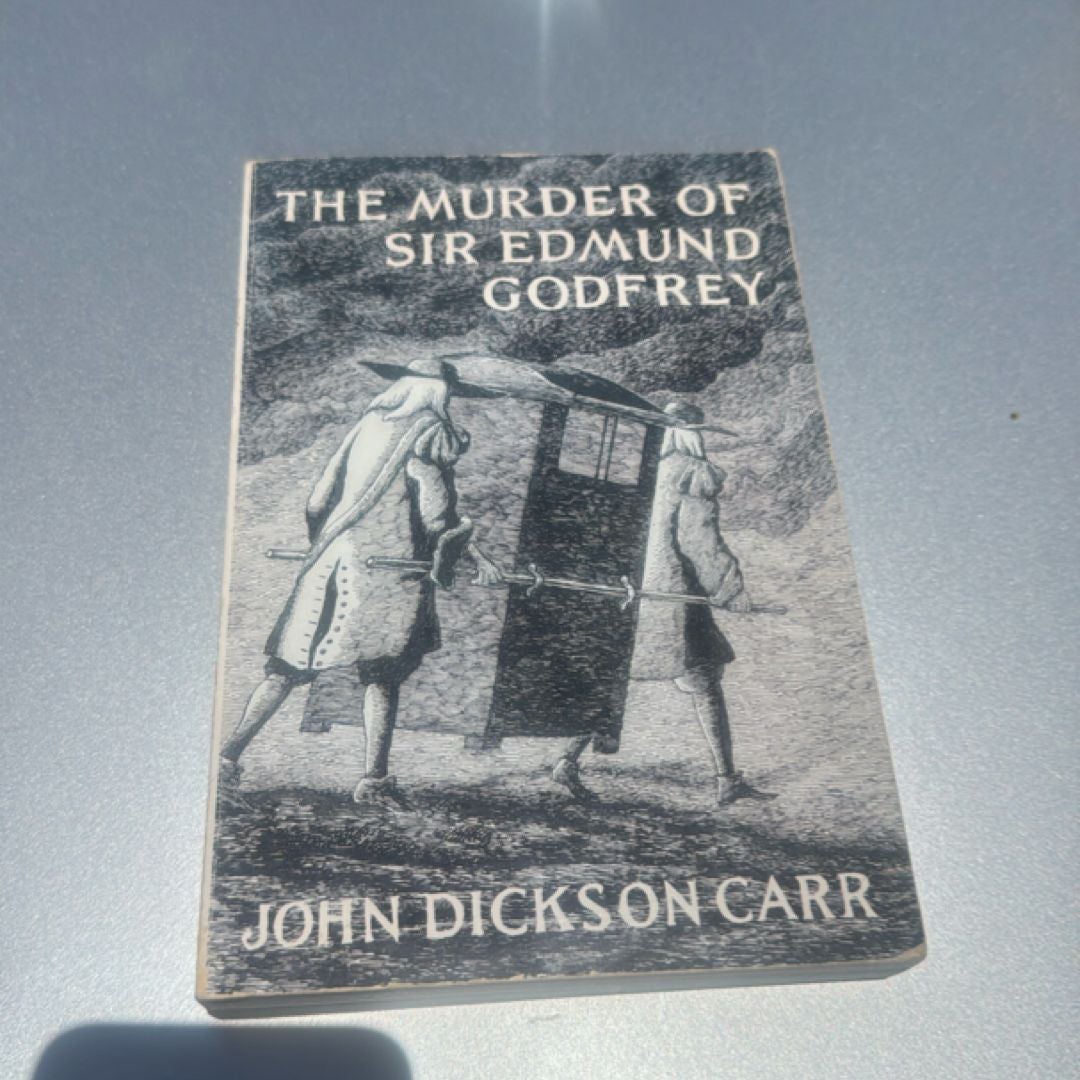 The Murder of Sir Edmund Godfrey by John Dickson Carr