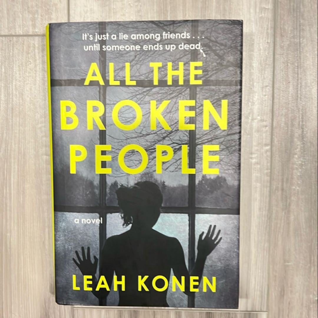 All the Broken People by Leah Konen