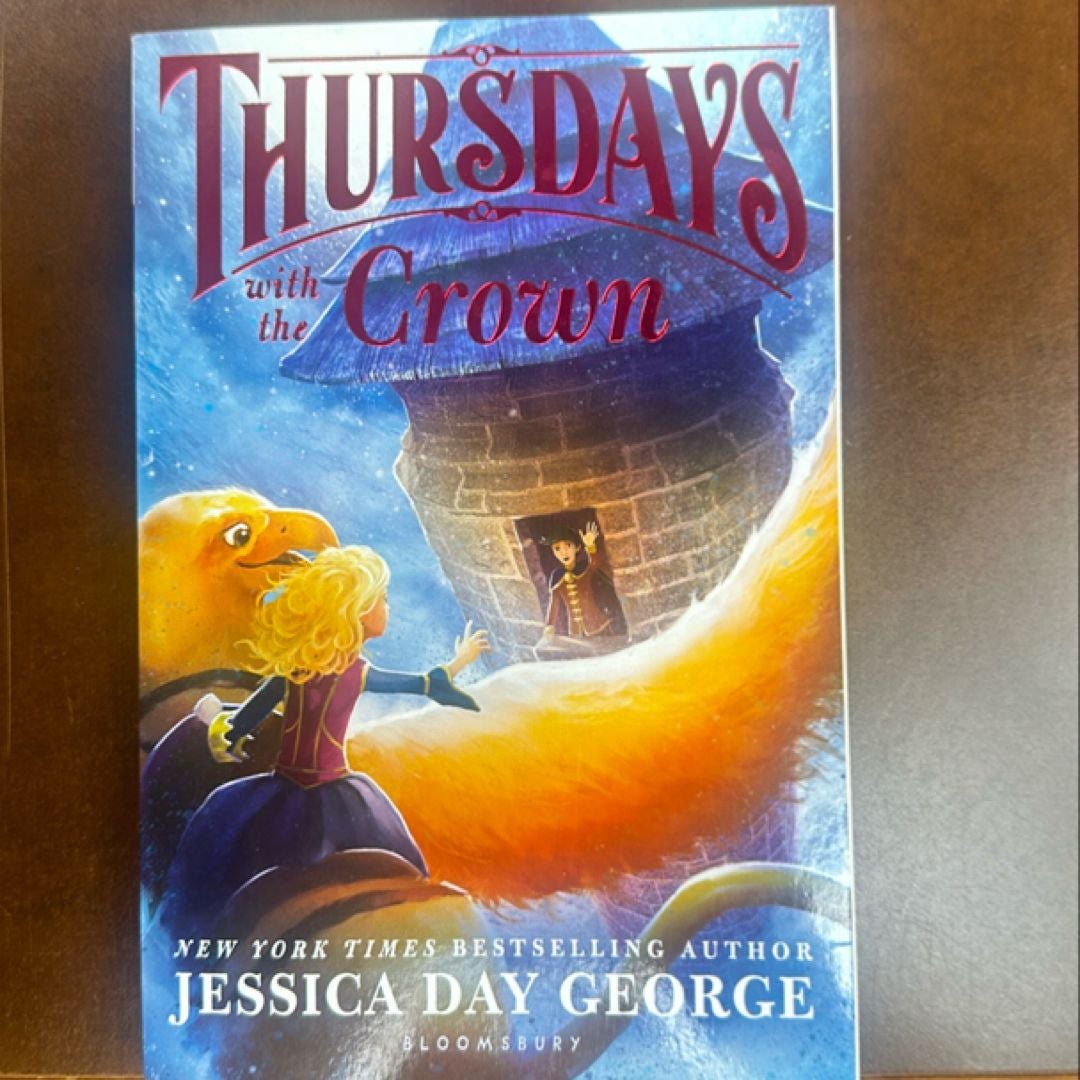 Thursdays with the Crown by Jessica Day George