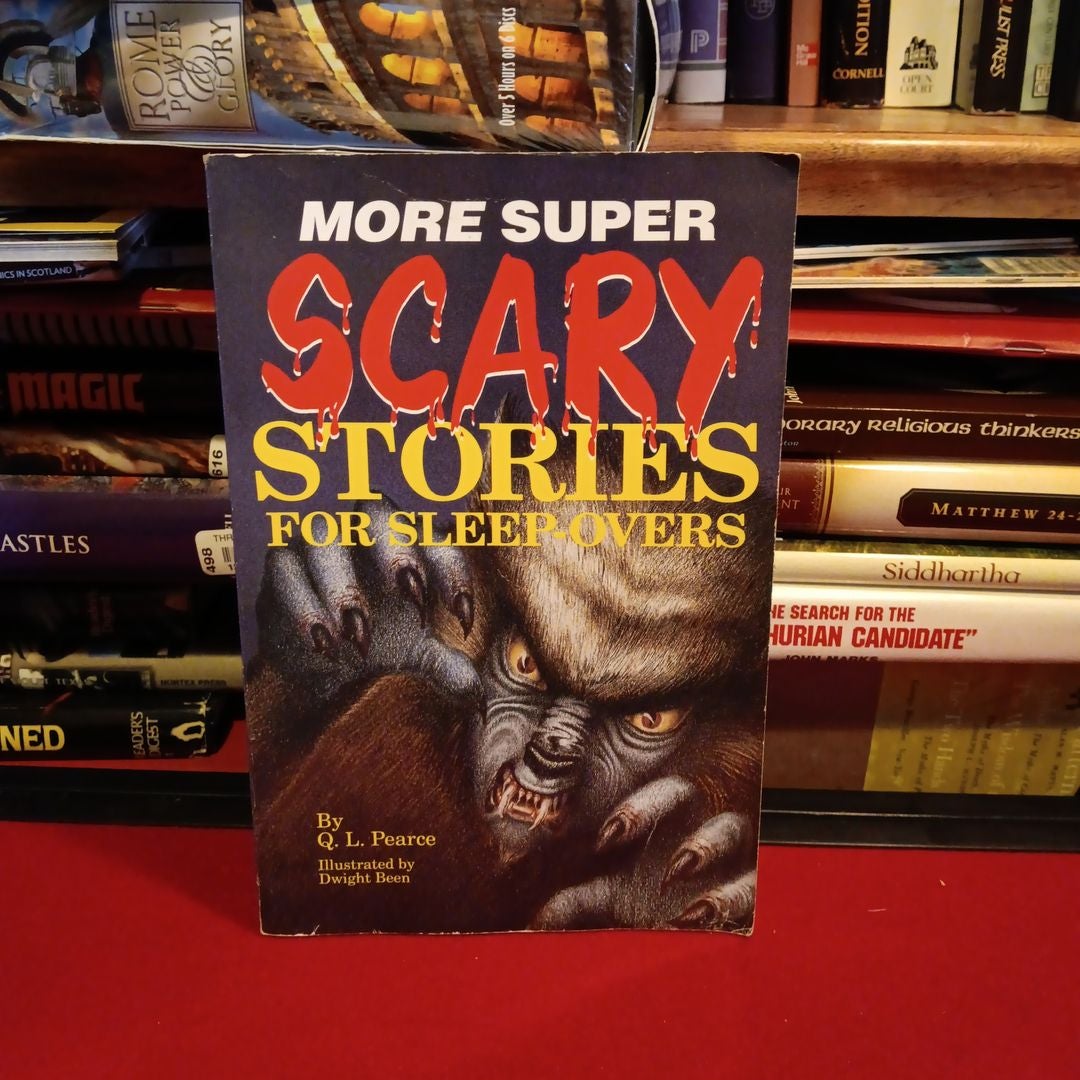More Super Scary Stories for Sleep-Overs by Q. L. Pearce, Paperback ...
