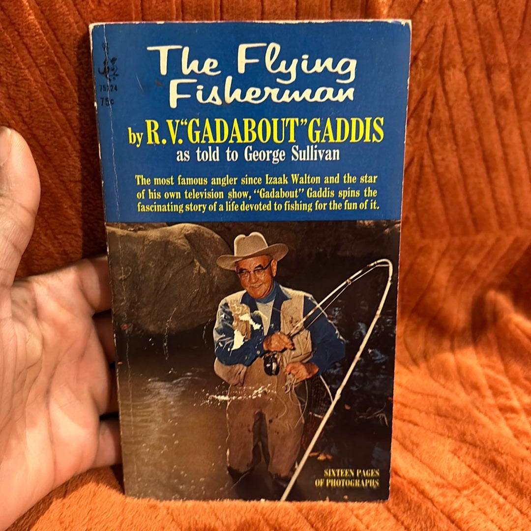 The flying Fisherman by R.V. “ Gadabout “ Gaddis , Paperback | Pangobooks