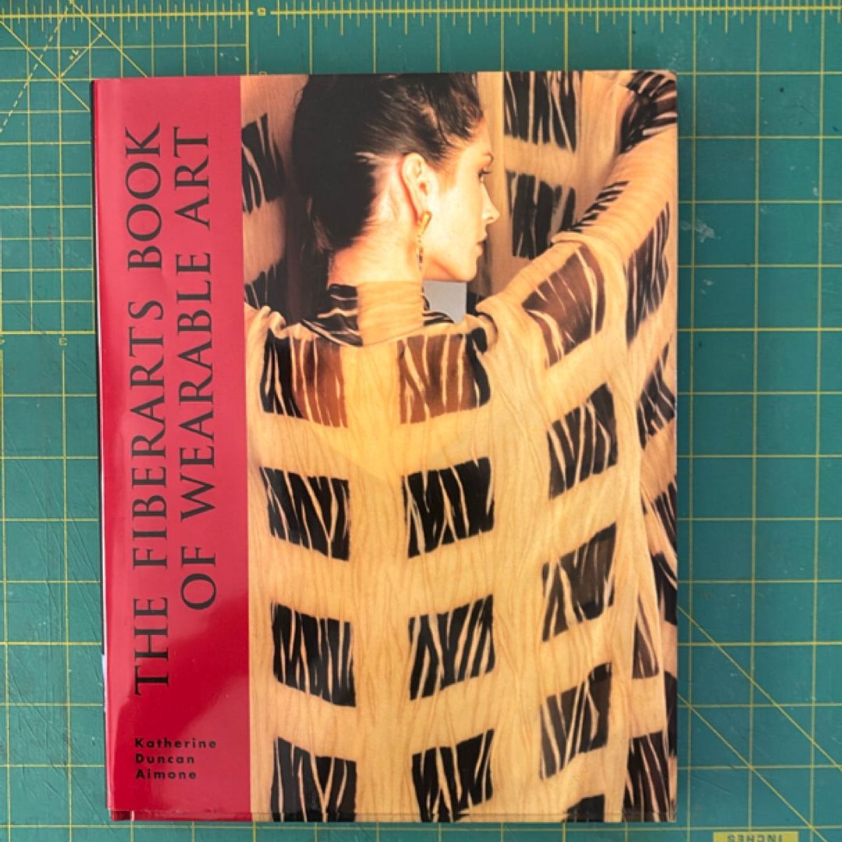 The Fiberarts Book of Wearable Art by Katherine Duncan Aimone