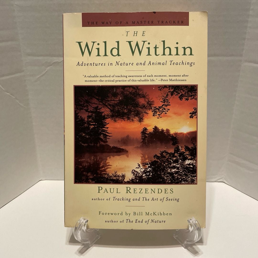The Wild Within by Paul Rezendes, Bill McKibben