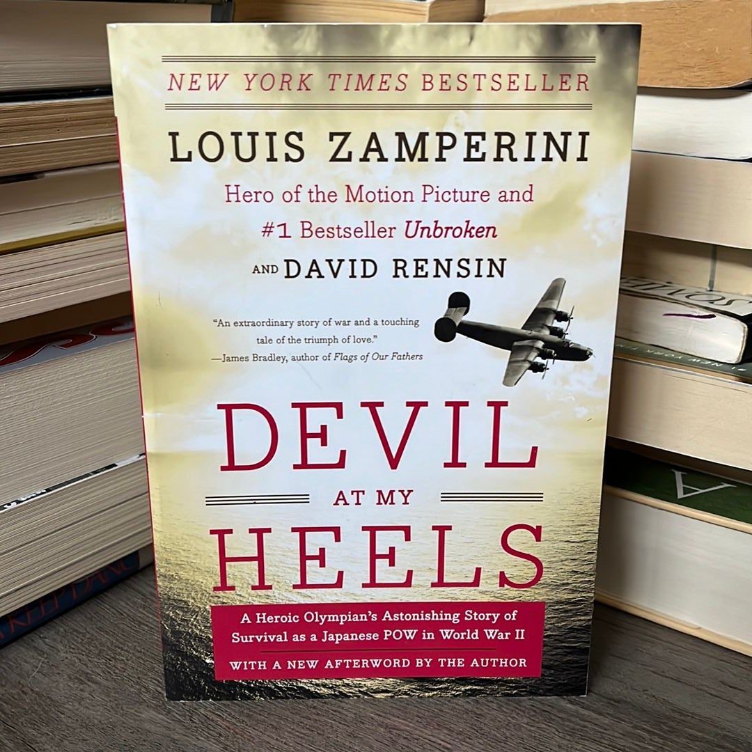 Devil at My Heels by Louis Zamperini, David Rensin