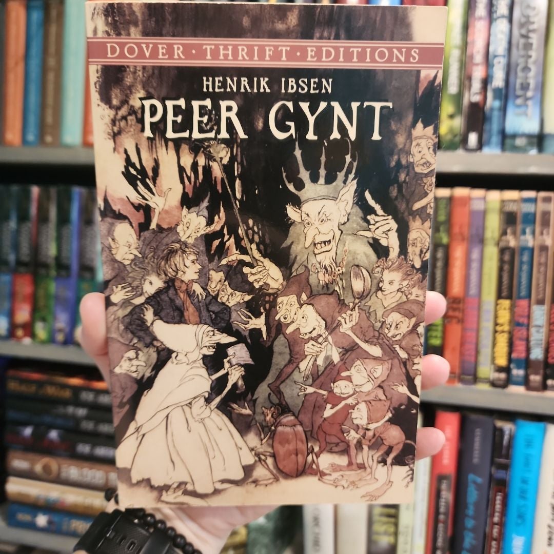 Peer Gynt by Henrik Ibsen