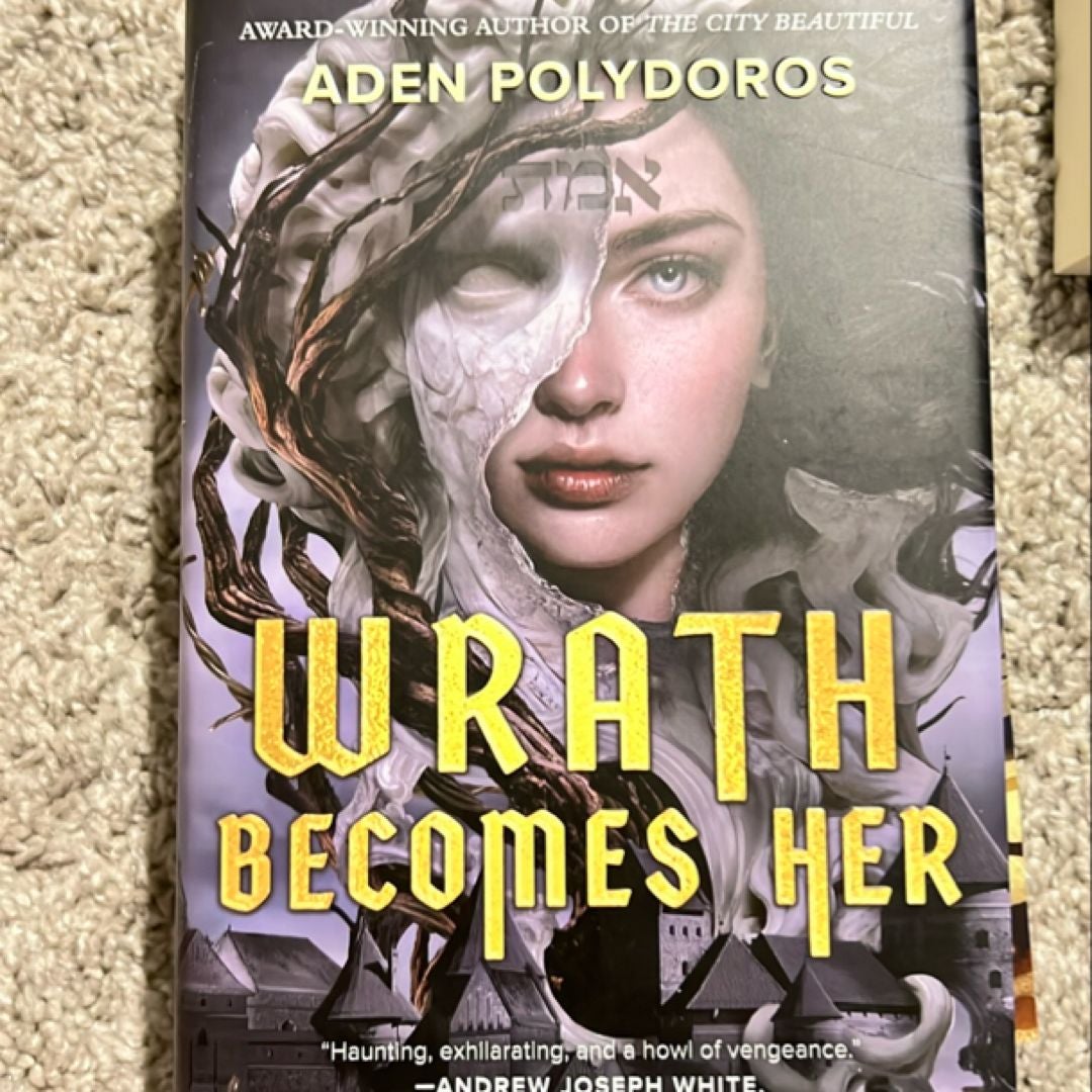Wrath Becomes Her by Aden Polydoros