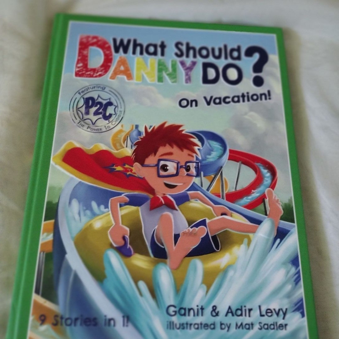 What Should Danny Do? on Vacation by Adir Levy, Ganit Levy