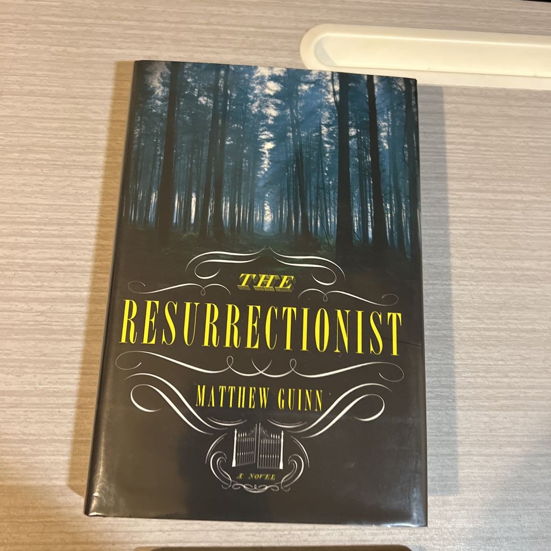The Resurrectionist by Matthew Guinn