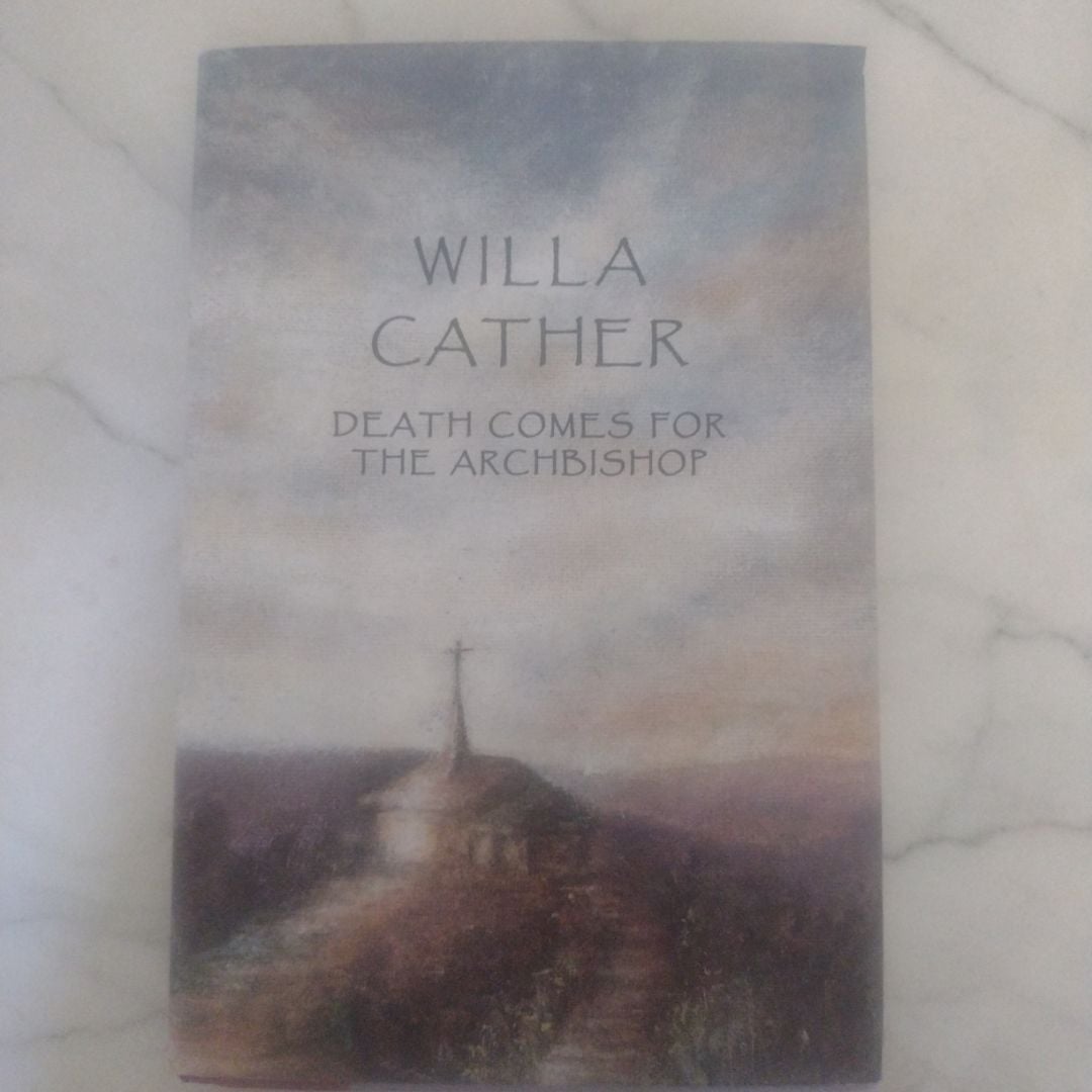 Death comes for the Archbishop by Willa Cather, Hardcover | Pangobooks