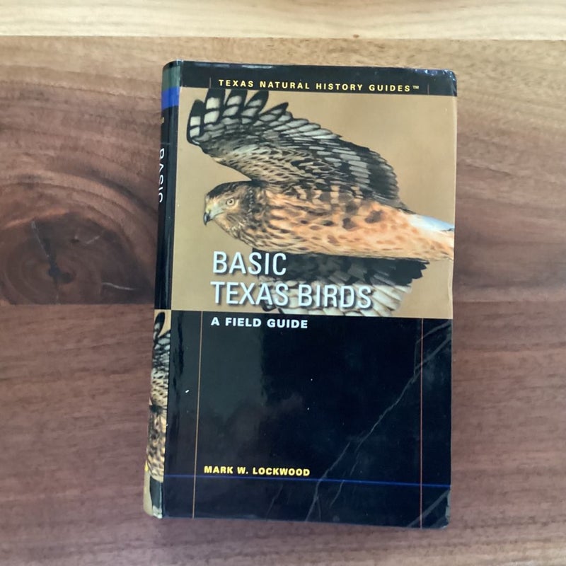 Basic Texas Birds by Mark W. Lockwood, Paperback | Pangobooks