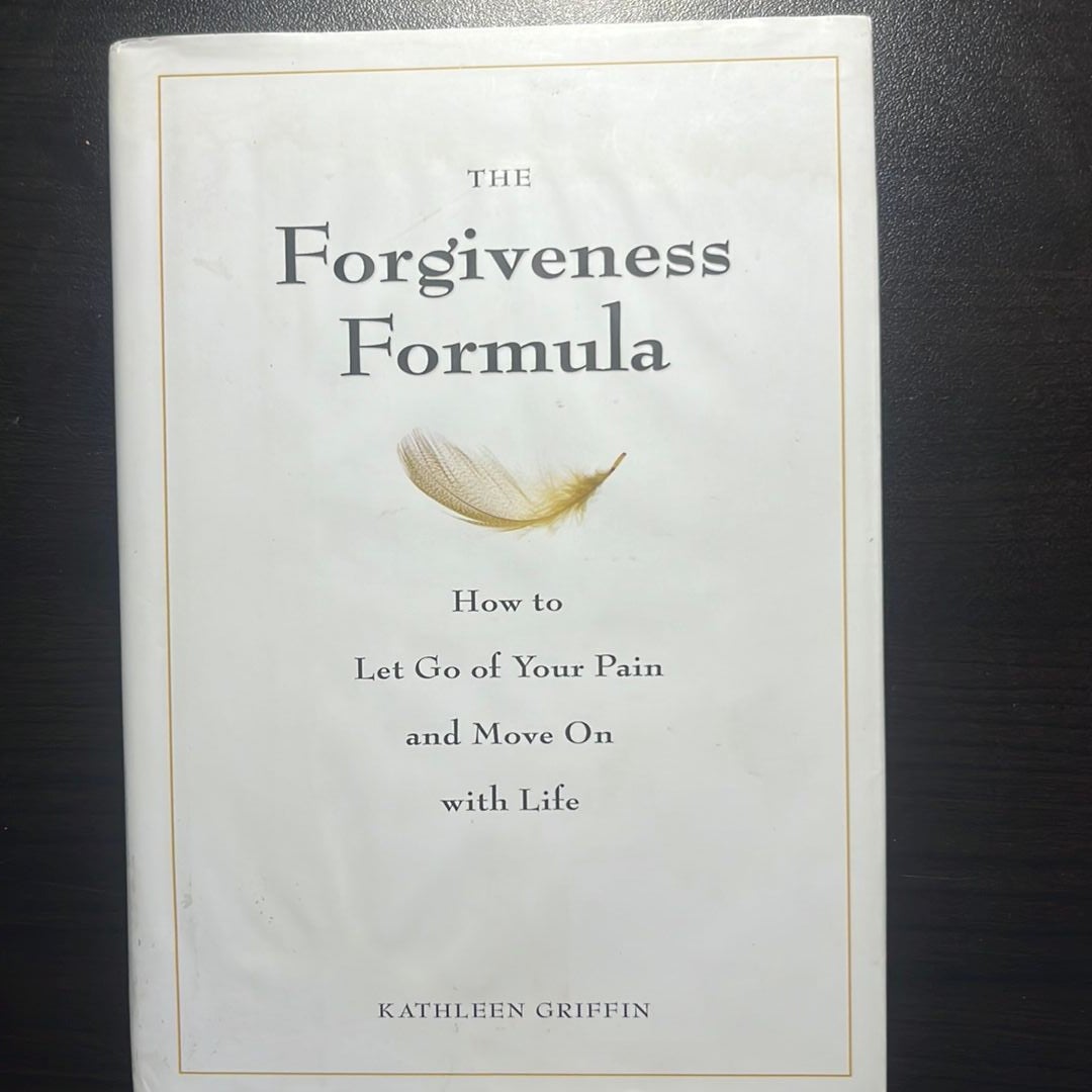The forgiveness formula by Kathleen Griffin, Hardcover | Pangobooks