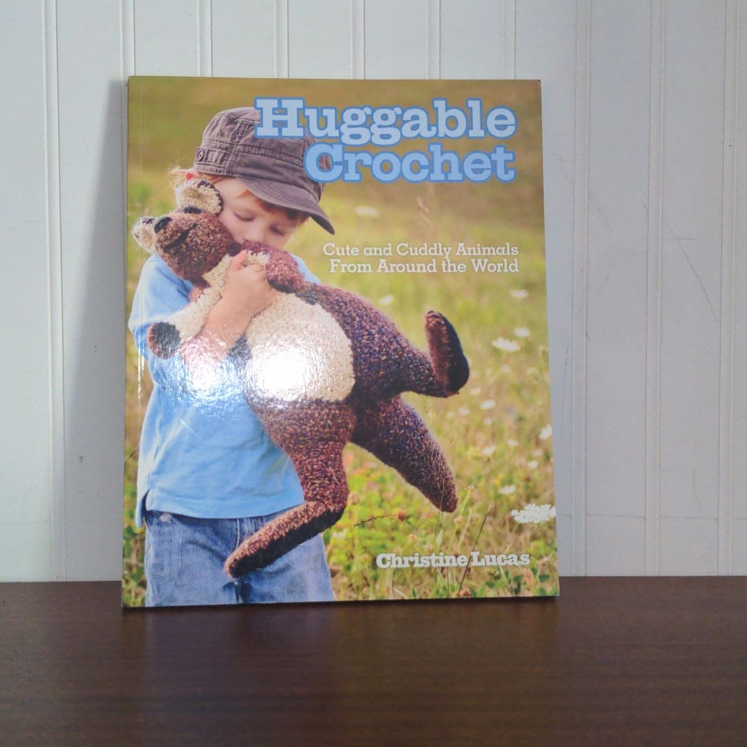 Huggable Crochet by C. Lucas