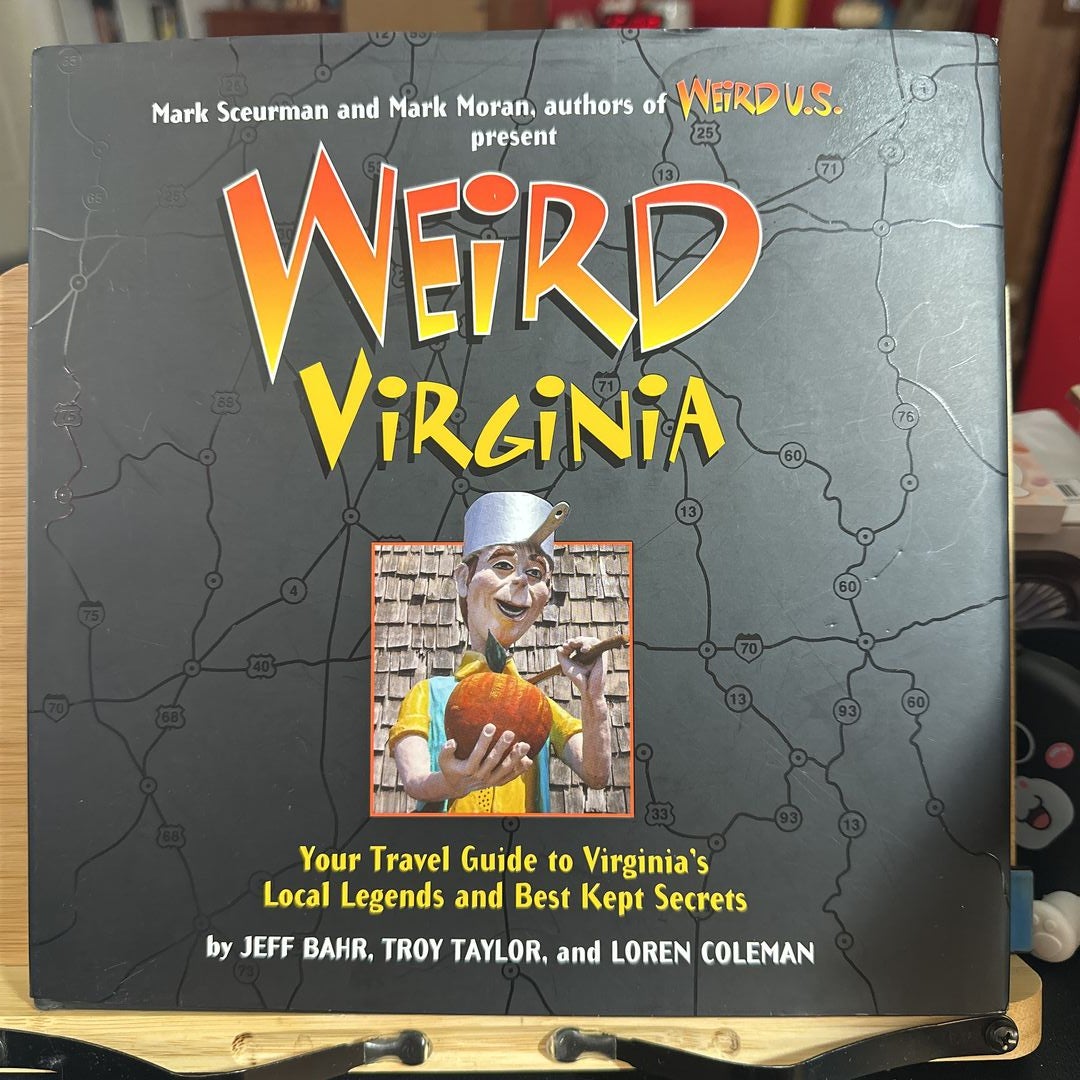 Weird Virginia by Mark Moran, Hardcover | Pangobooks