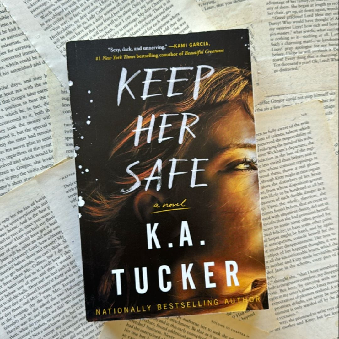 Keep Her Safe by K. A. Tucker