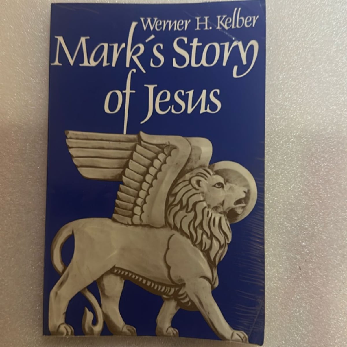 Mark's Story of Jesus by Werner H. Kelber