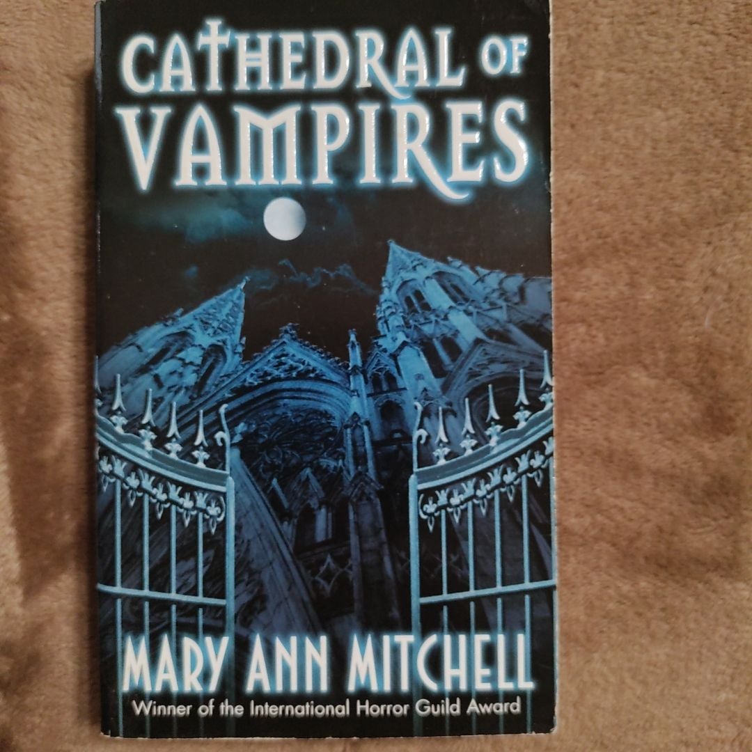 Cathedral of Vampires by Mary Ann Mitchell, Mary Mitchell