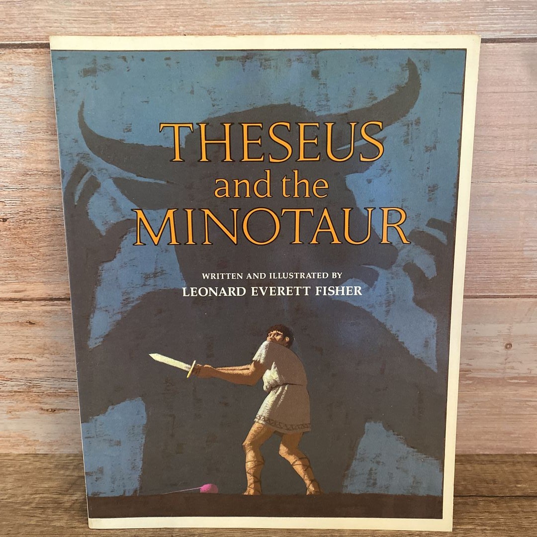 Theseus and the Minotaur by Leonard Everett Fisher
