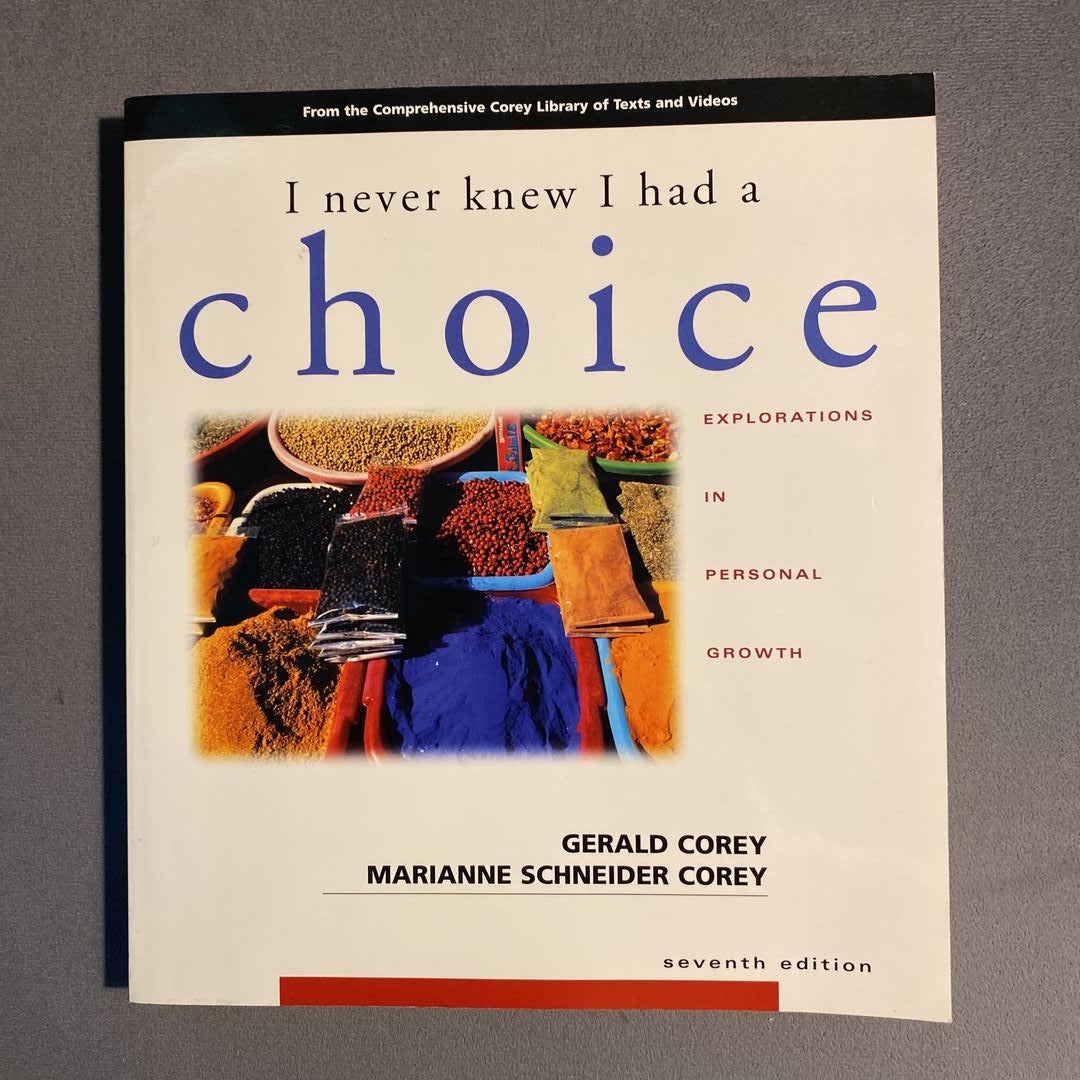 I Never Knew I Had a Choice by Gerald Corey, Marianne Corey