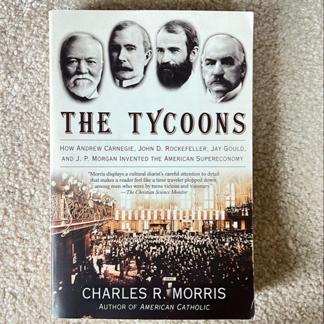 The Tycoons by Charles R. Morris