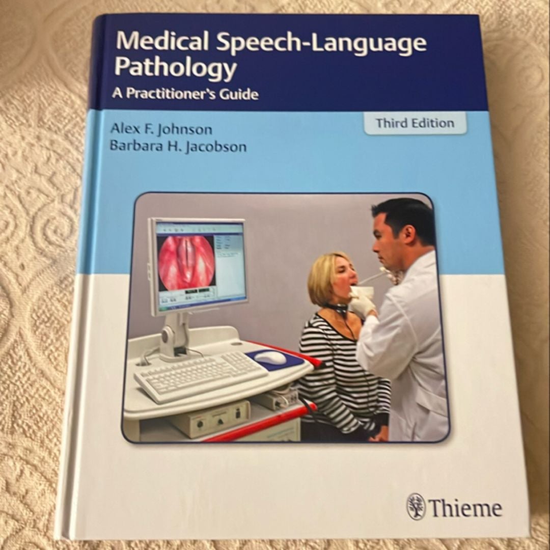 Medical Speech-Language Pathology by Alex F. Johnson