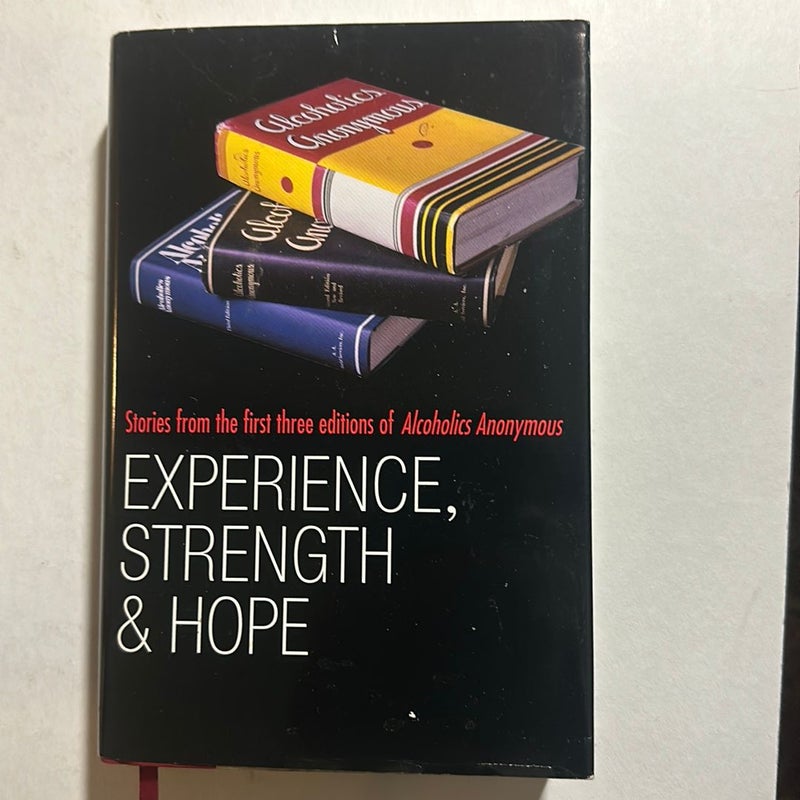 Experience, Strength and Hope by Alcoholics Anonymous World Services