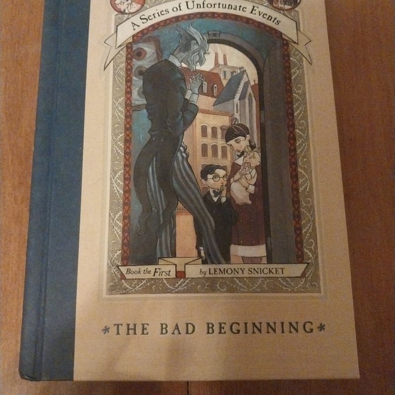 A Series of Unfortunate Events #1: the Bad Beginning by Lemony Snicket ...