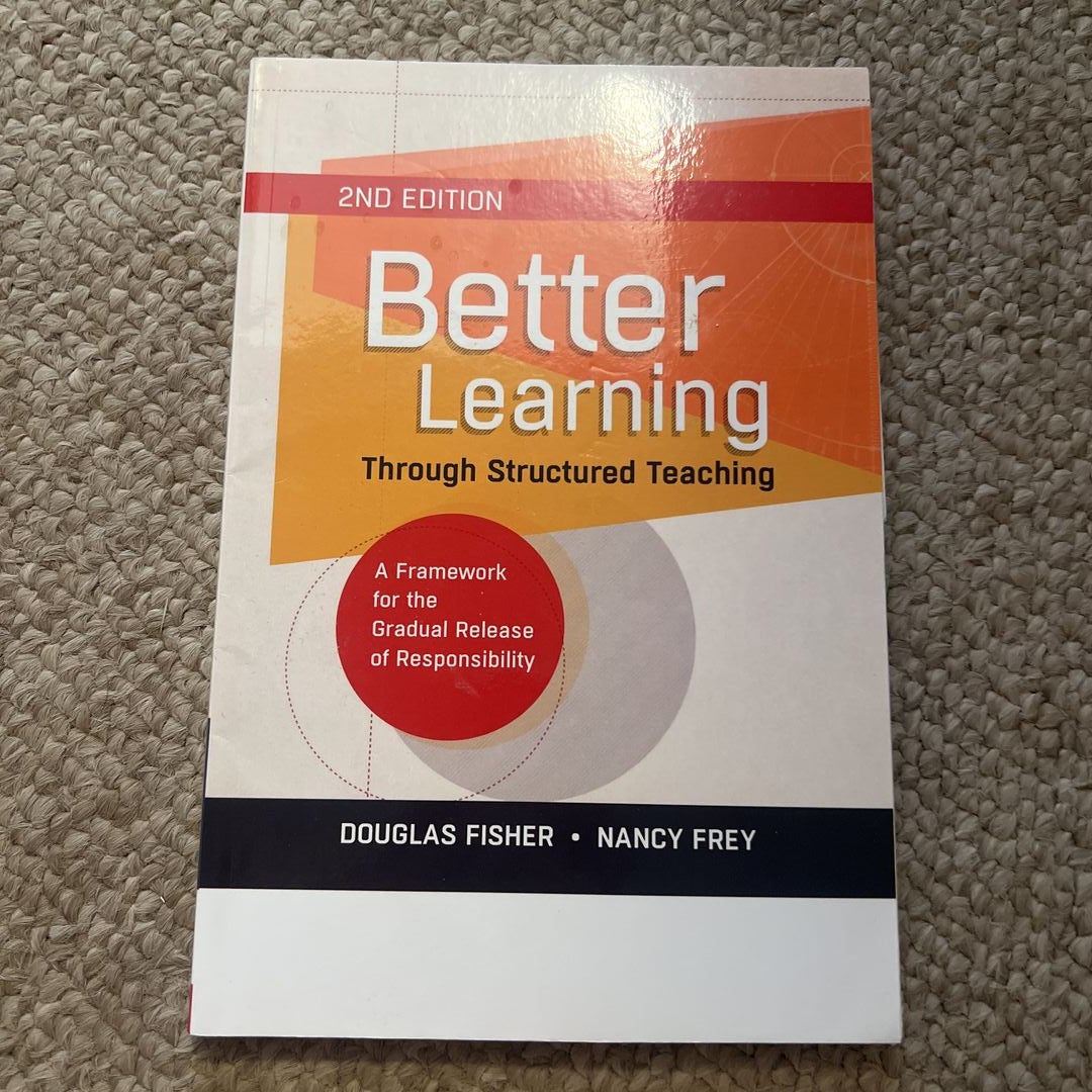 Better Learning Through Structured Teaching by Douglas Fisher ...